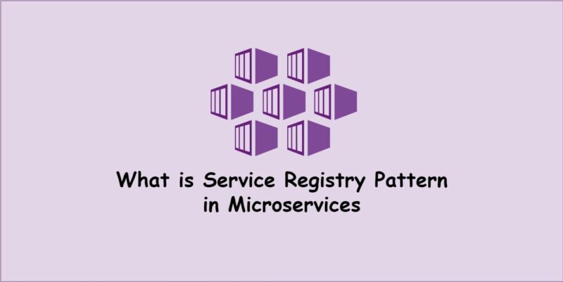 Service Registry Pattern in Microservices - CloudCuddler