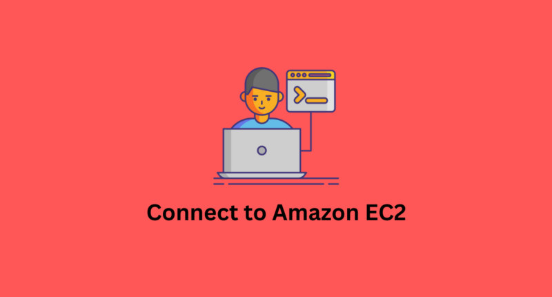 How To Connect To Your AWS EC2 Instance Using Various Ways - CloudCuddler